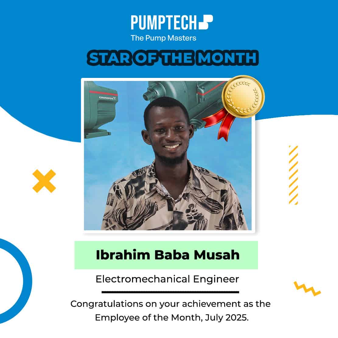 Pumptech Celebrates Ibrahim Baba Musah As July 2025 Star Of The Month ...